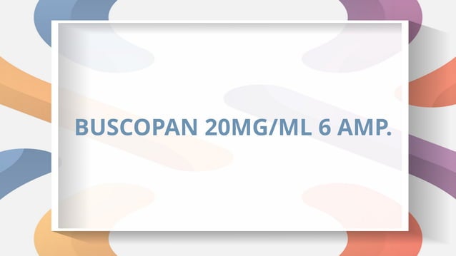 Overview about BUSCOPAN 20MG - ML 6 AMP.pptx