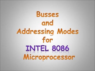 Buses and Addressing Modes.ppt | Computer Peripherals | Computing