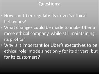 How can Uber regulate its business ethics? | PPT