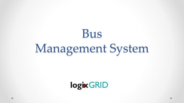 Bus fleet management system | PPTX