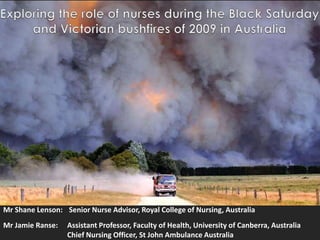 Exploring the role of nurses during the Black Saturday and Victorian ...