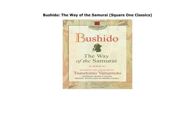 Bushido: The Way of the Samurai (Square One Classics) | PPT