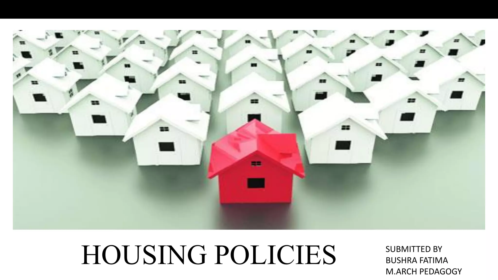 housing policies -Bushra fatima | PDF