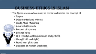 Businees Ethics in Islam.to understand islam | PPTX