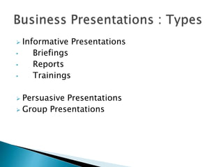 Business Presentations - What, When,how Types etc | PPTX
