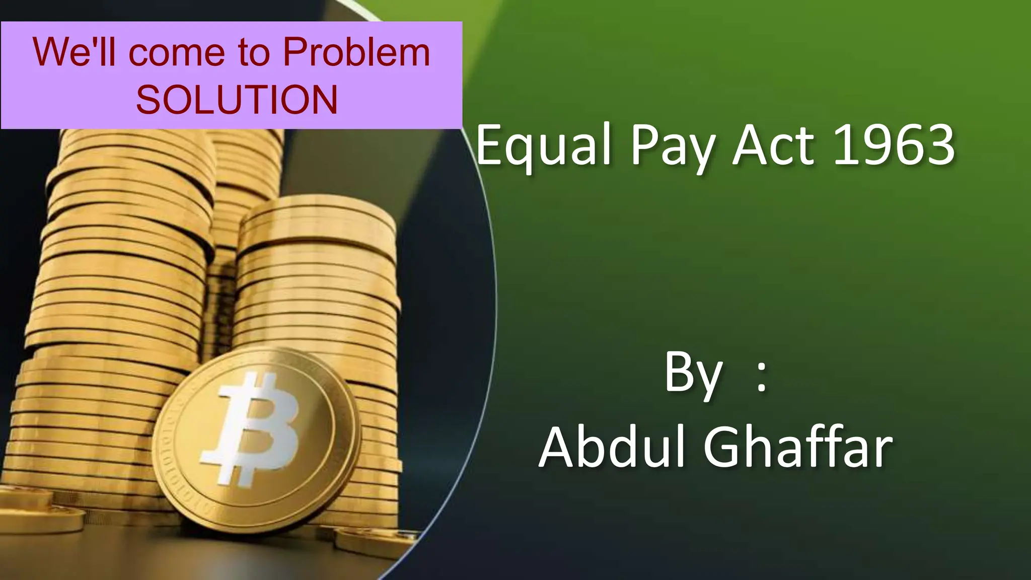 Equal Pay Act 1963 Background Equal Pay Act 1930 Pptx