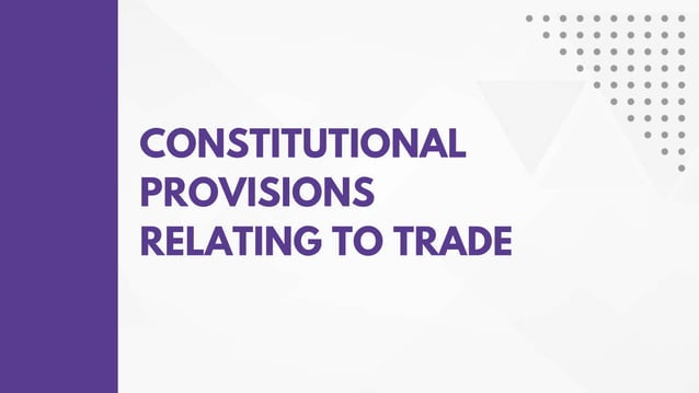 Constitutional Provisions related to trade | PPTX