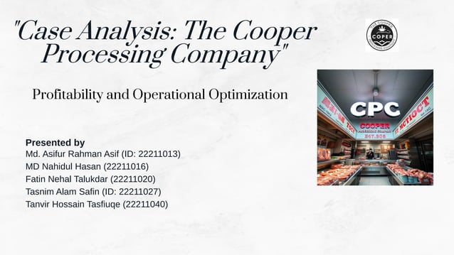 The Cooper Processing Company-Profitability & Operational Optimization | PDF