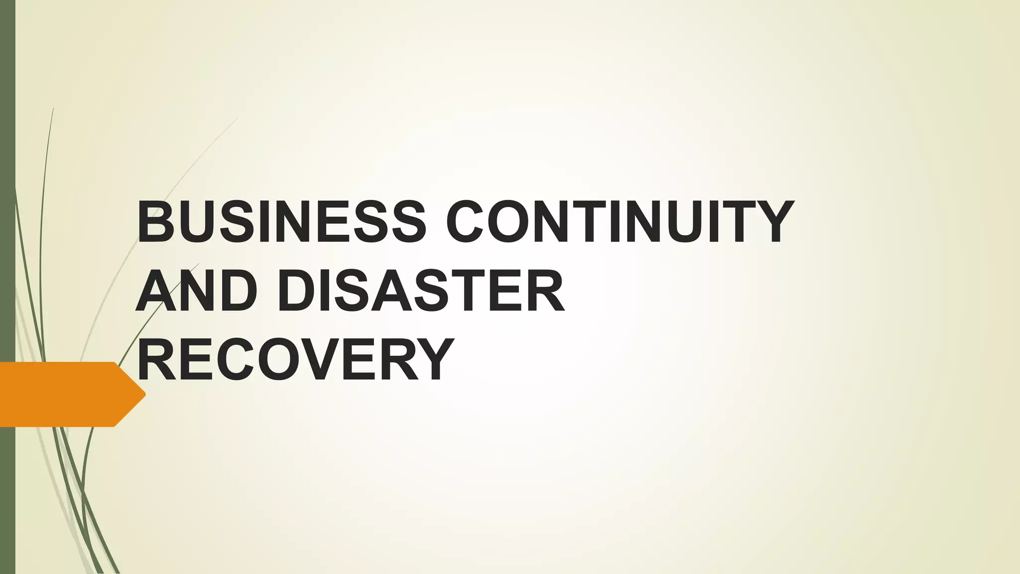 BUSINESS-CONTINUITY-AND-DISASTER-RECOVERY.pptx