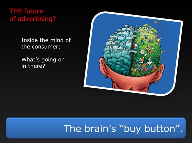 Presentation Neuro marketing | PPT | Advertising Industry | Industries