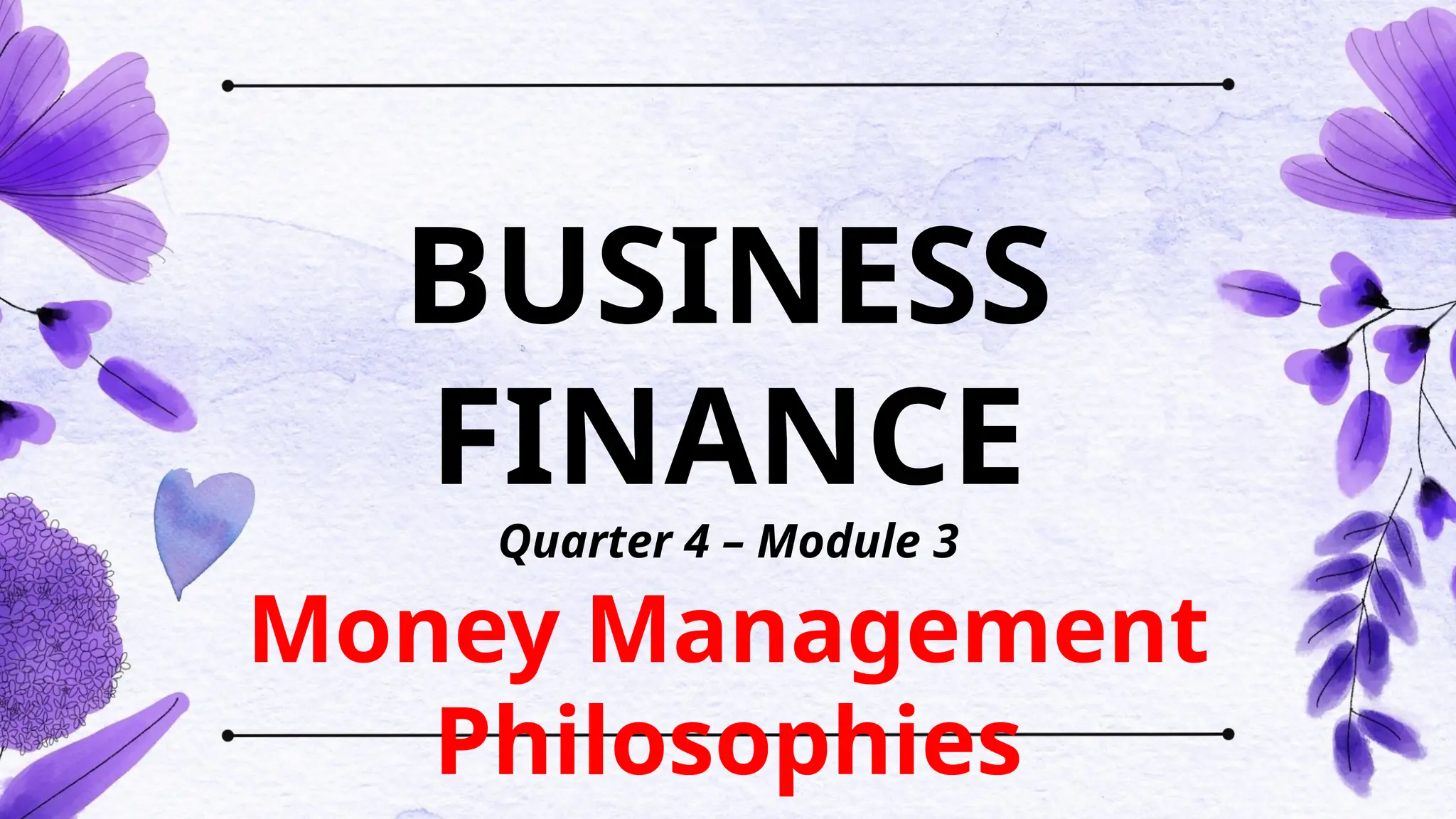 business-finance-q4-module-3_Money Management Philosophies.pptx