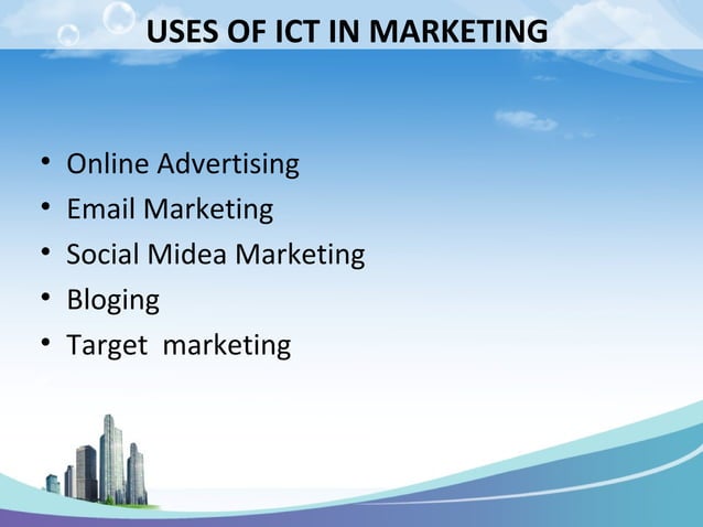 Use of ICT in Marketing | PPT | Internet | Computing