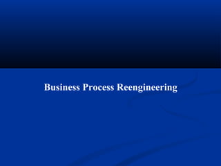 Business process-reengineering | PPT