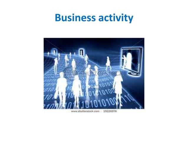 Business activity | PPTX | Business | Business and Finance