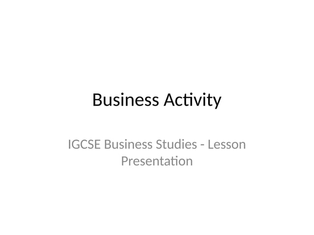 IGCSE BUSINESS STUDIES 0450 Chapter 1 presentation | PPTX