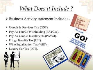 Business Activity Statement Presentation | PPT