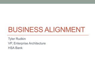 Achieving Business Alignment | PPT