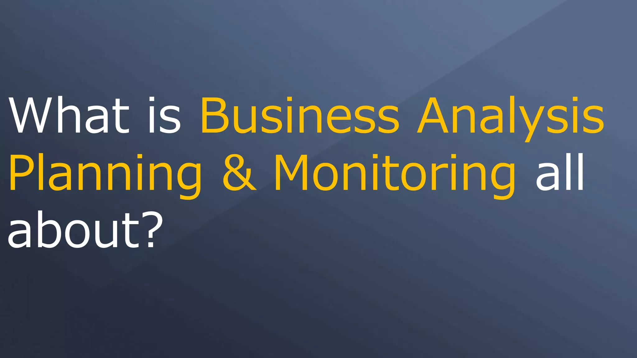 BABoK V2 Business Analysis Planning and Monitoring (BAPM) | PDF