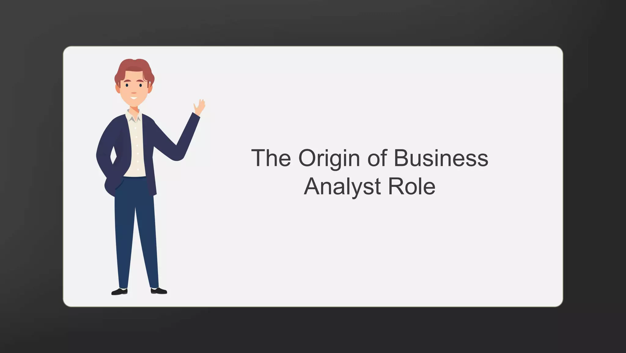 Business Analyst Roles & Responsibilities | PPTX