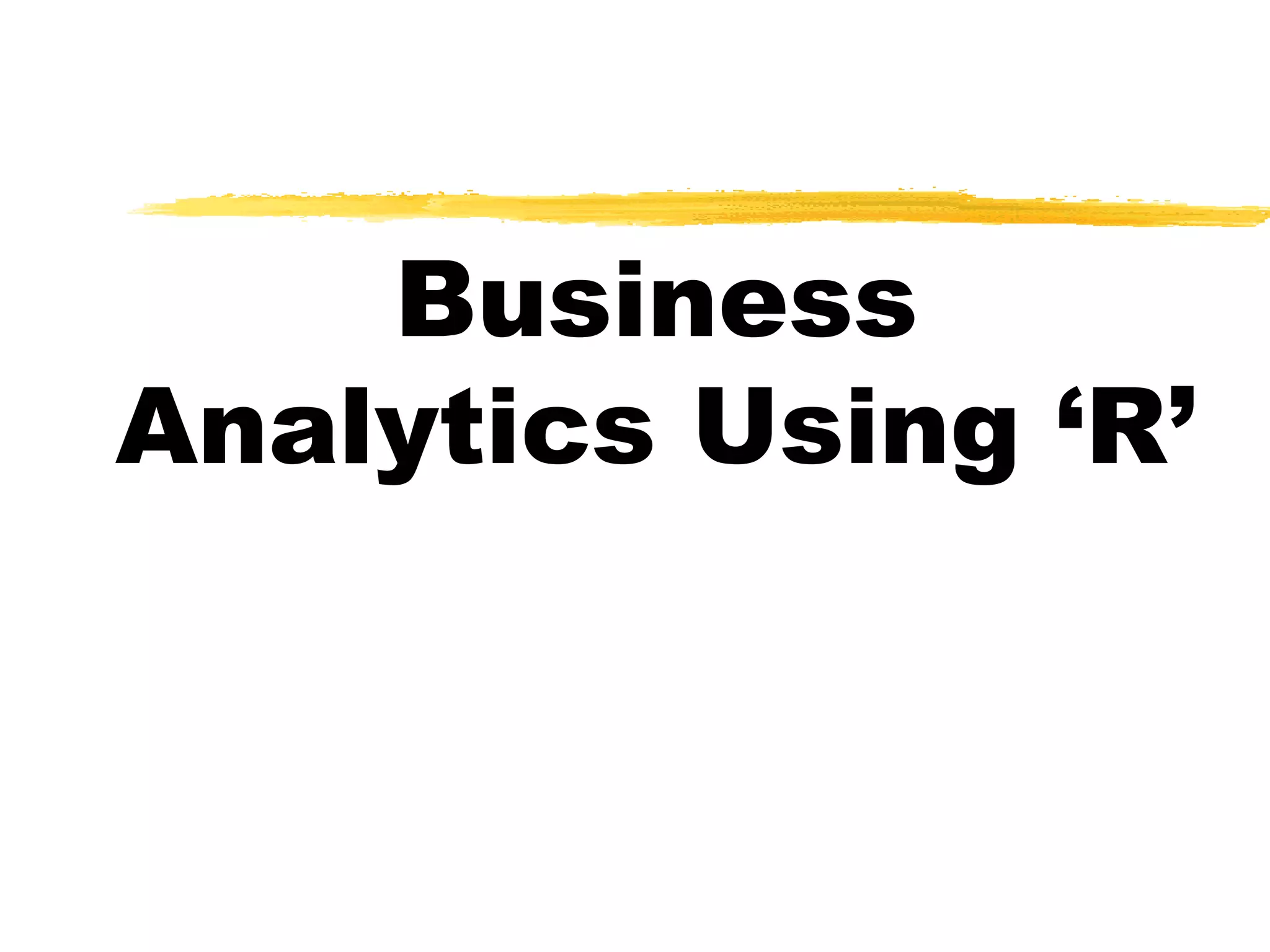 Business Analytics using R.ppt