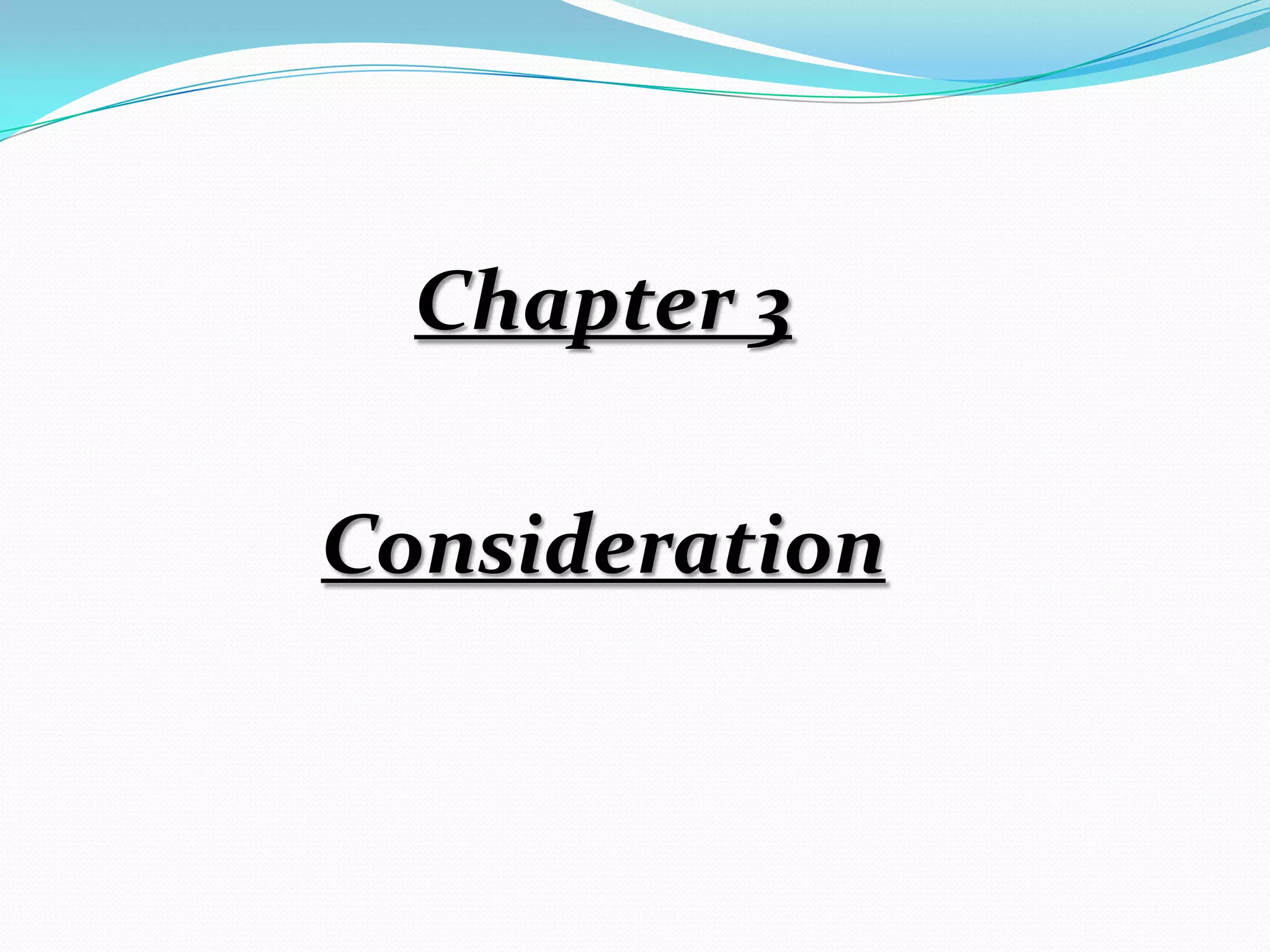 Business and industrial law part 1 - consideration - chapter 3 complete ...