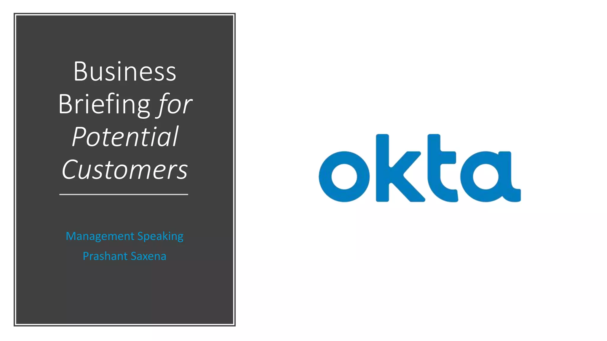 Prashant Saxena Business briefing Okta | PPTX