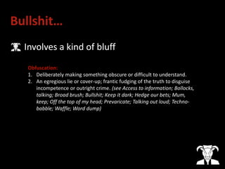 WHY PEOPLE BULLSHIT AND WHAT TO DO ABOUT IT | PPT