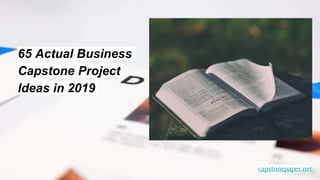 65 Actual Business Capstone Project Ideas in 2019 | PPTX
