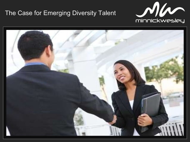 The Case for Emerging Diversity Talent | PPT