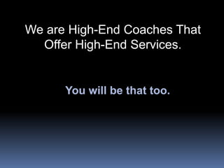 The 15 Characteristics of a High-End Business Coach | PPT