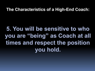 The 15 Characteristics of a High-End Business Coach | PPT