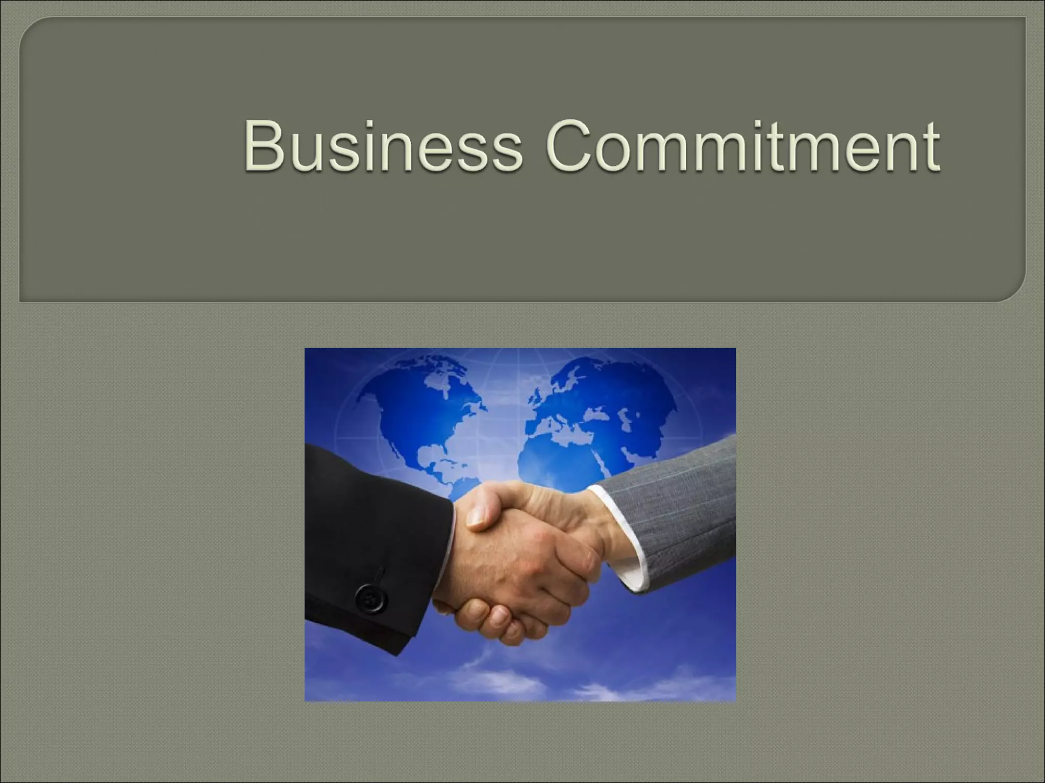 Business Commitment | PPT