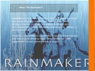 THE RAINMAKER | PPTX