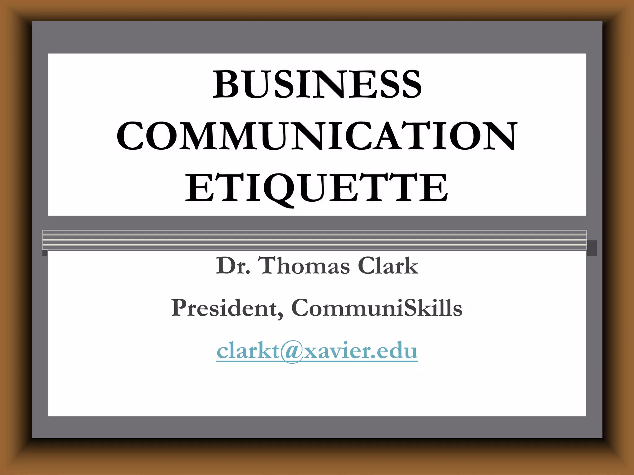 Business communication etiquette.ppt revised 4 8 17 | PPTX