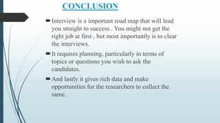 Presentation on INTERVIEWS | PPT
