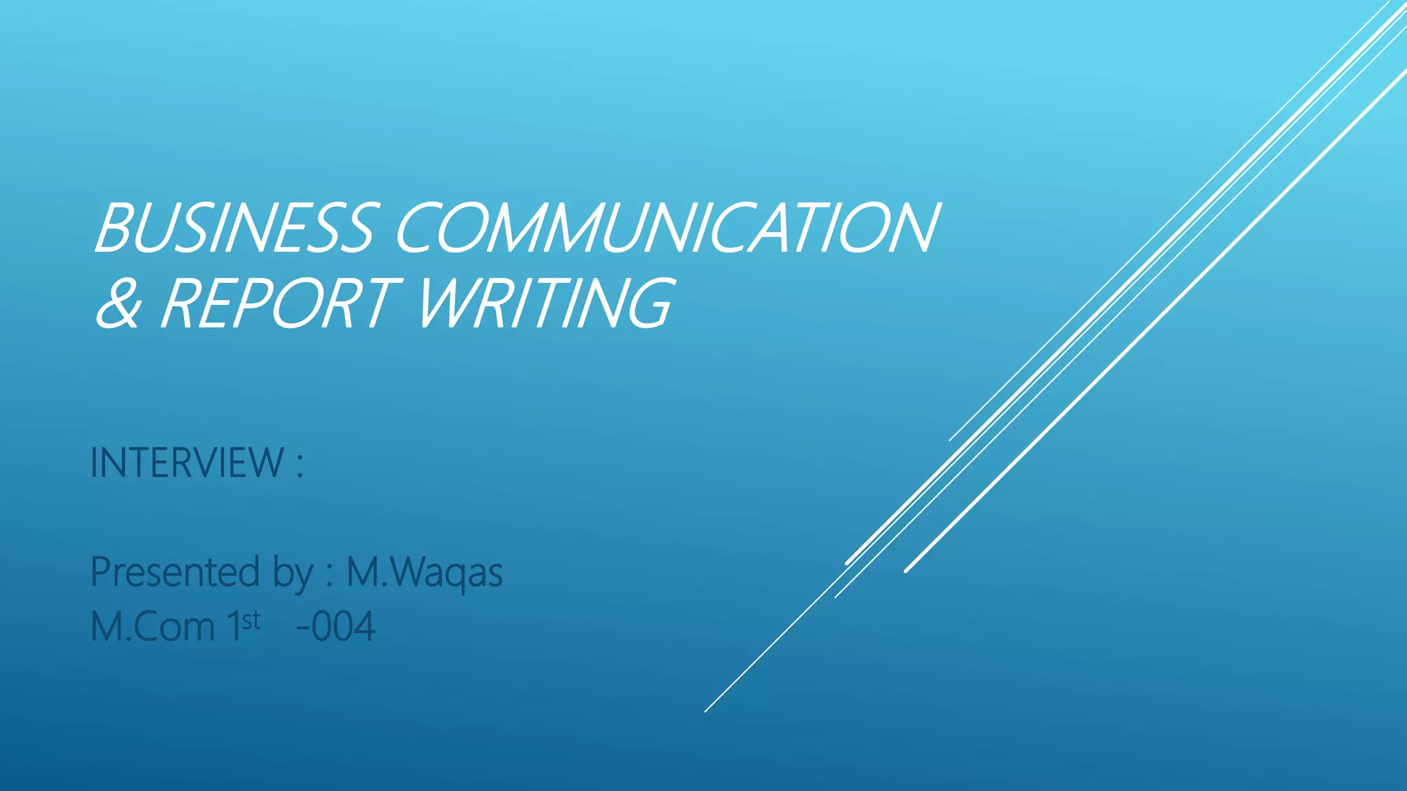 Business communication & report writing | PPTX