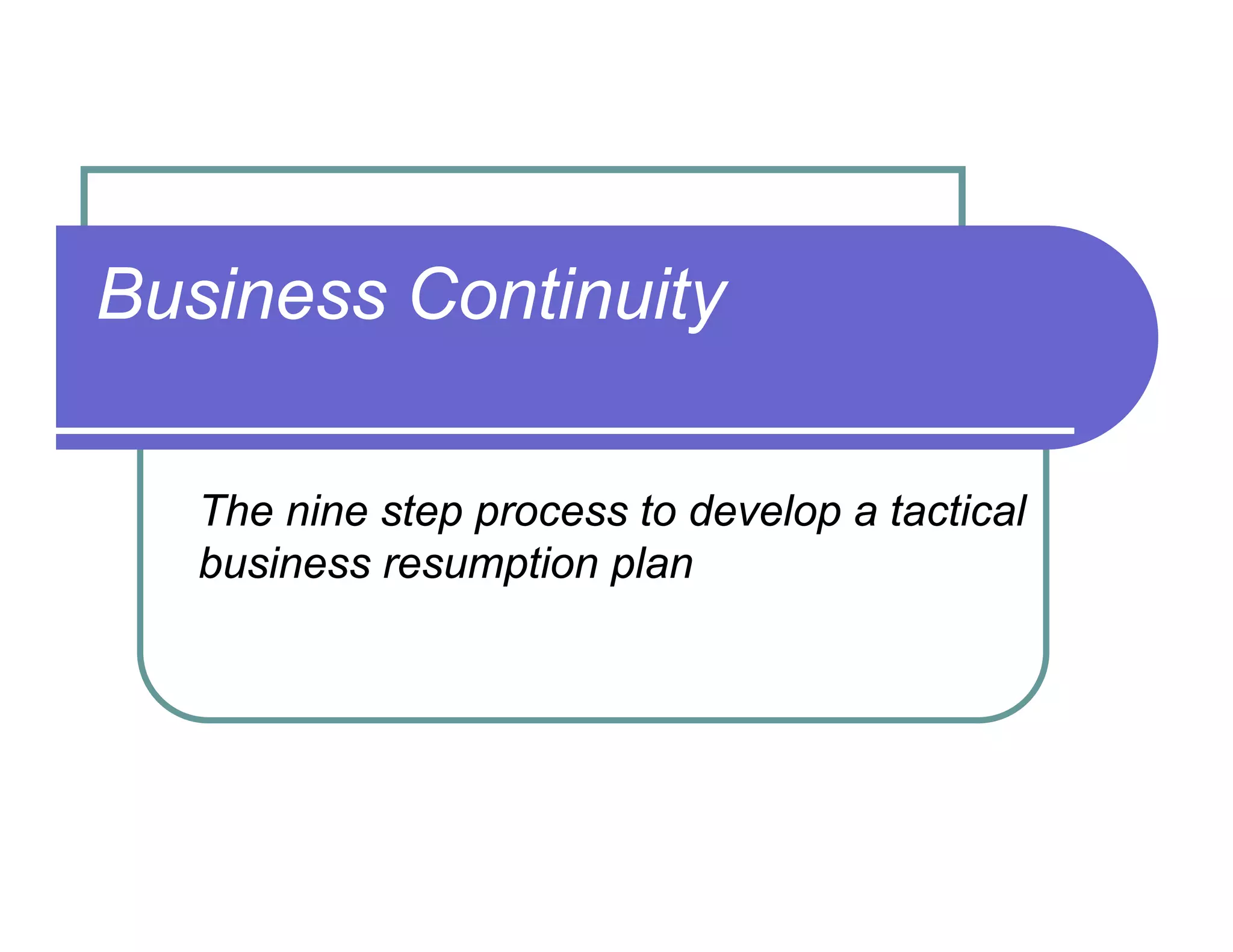 Business Continuity The 9 Step Process | PDF | Logistics | Business