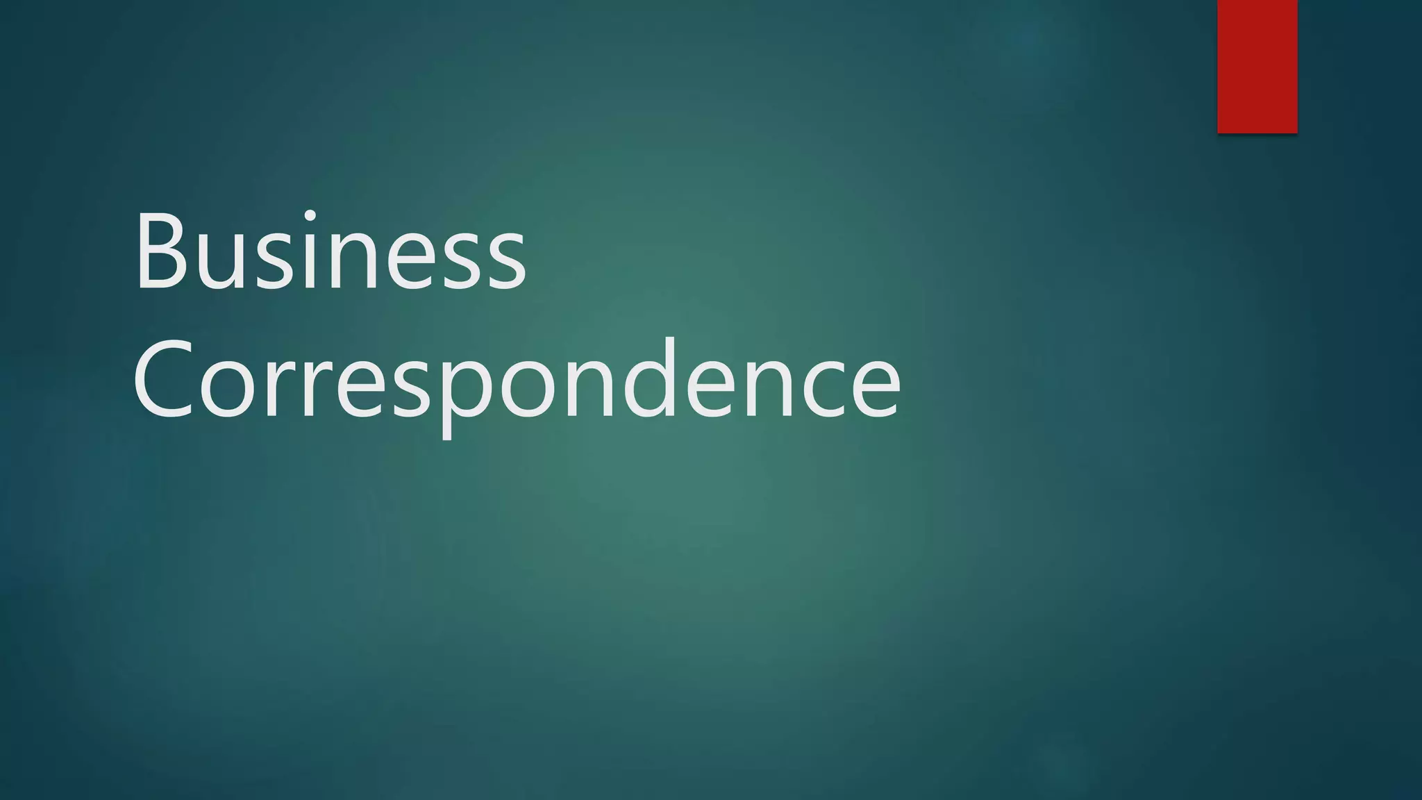 Business correspondence 2 | PPTX