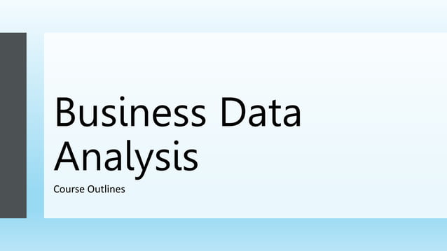 Business Data Analysis Outlines.pptx