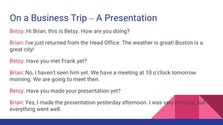 Business English - Conversation Practice - Ash Vyas | PPTX