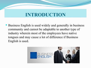 Concept of Business English and English is the second language | PPTX