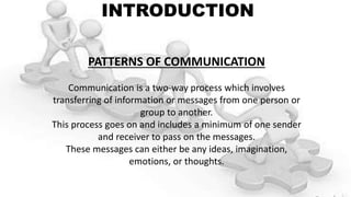 Patterns of communication pptx | PPTX