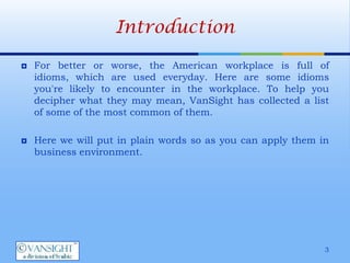 Business english idioms | PPTX