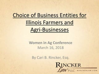 Choice of Business Entities for Illinois Farmers and Agri-Businesses | PPT