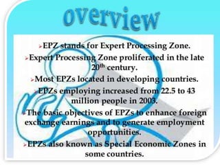 Business environment - Export processing zones(EPZ) | PPT