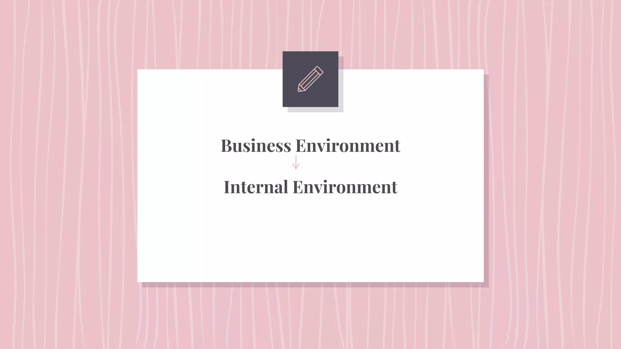 Internal environment | PPTX