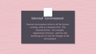 Internal environment | PPTX