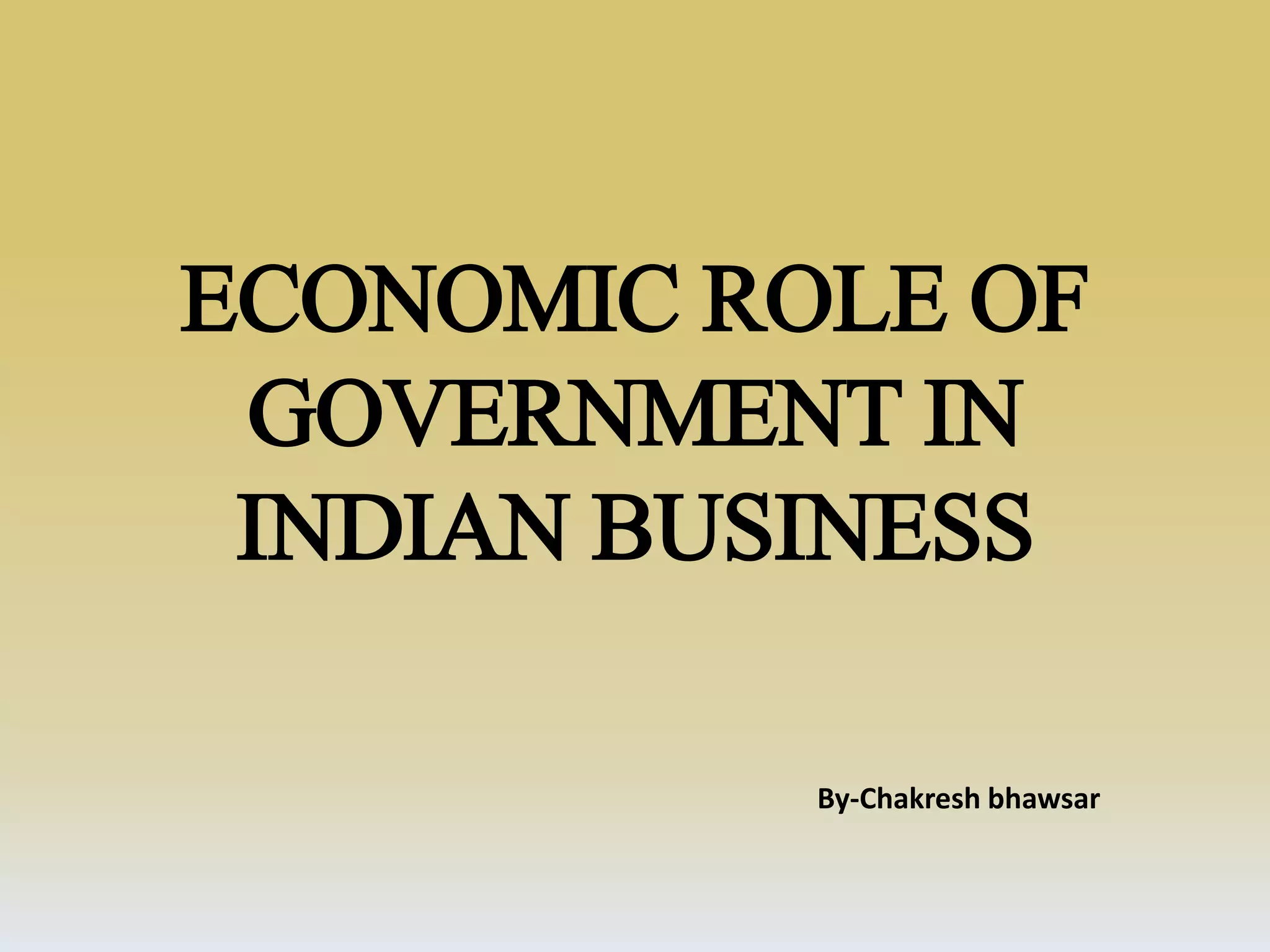 Business environment ppt on role of government | PPTX