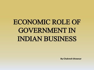 Business environment ppt on role of government | PPTX