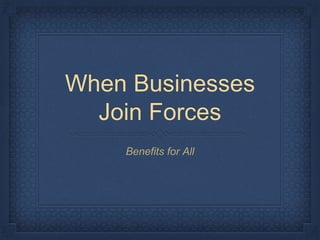 Businesses Joining Forces | PPTX